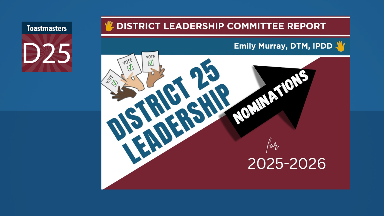 District Leadership Committee Report – District 25 Toastmasters