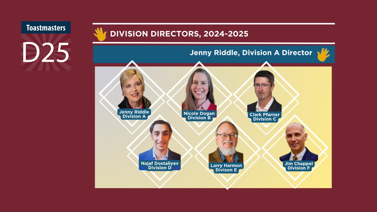 The Journey of a Division Director: A Toastmaster’s Tale – District 25 Toastmasters