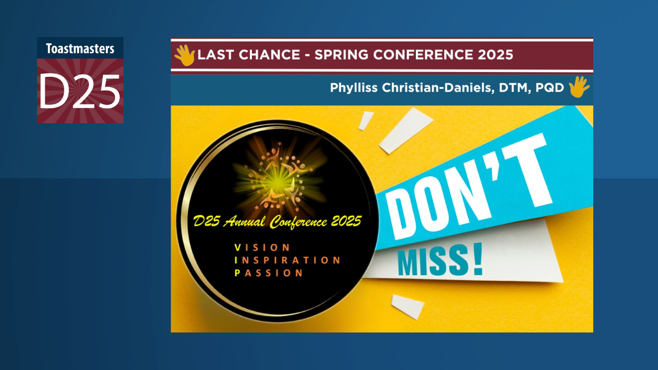 MY TOASTMASTERS CONFERENCE JOURNEY – District 25 Toastmasters