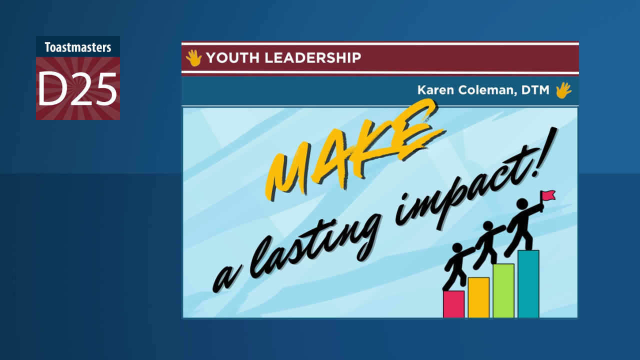 Youth Leadership Opportunity – District 25 Toastmasters