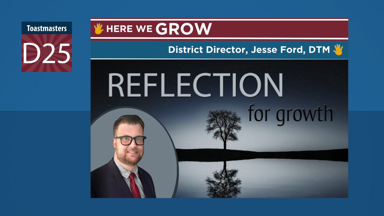 Reflections – District 25 Toastmasters