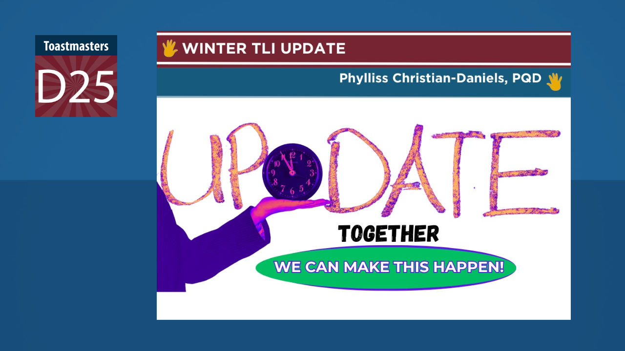 D25 Winter TLI Update – District 25 Toastmasters